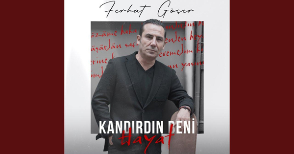 Ferhat Göçer - Kandırdın Beni Hayat - Dream Türk