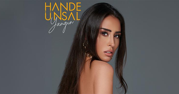 Hande Ünsal 'Yangın’ Yayında! - Dream Türk