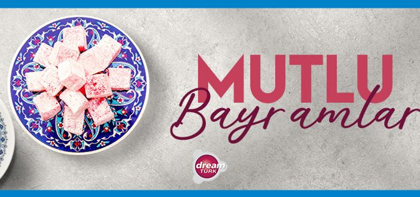 Mutlu Bayramlar - Dream Türk